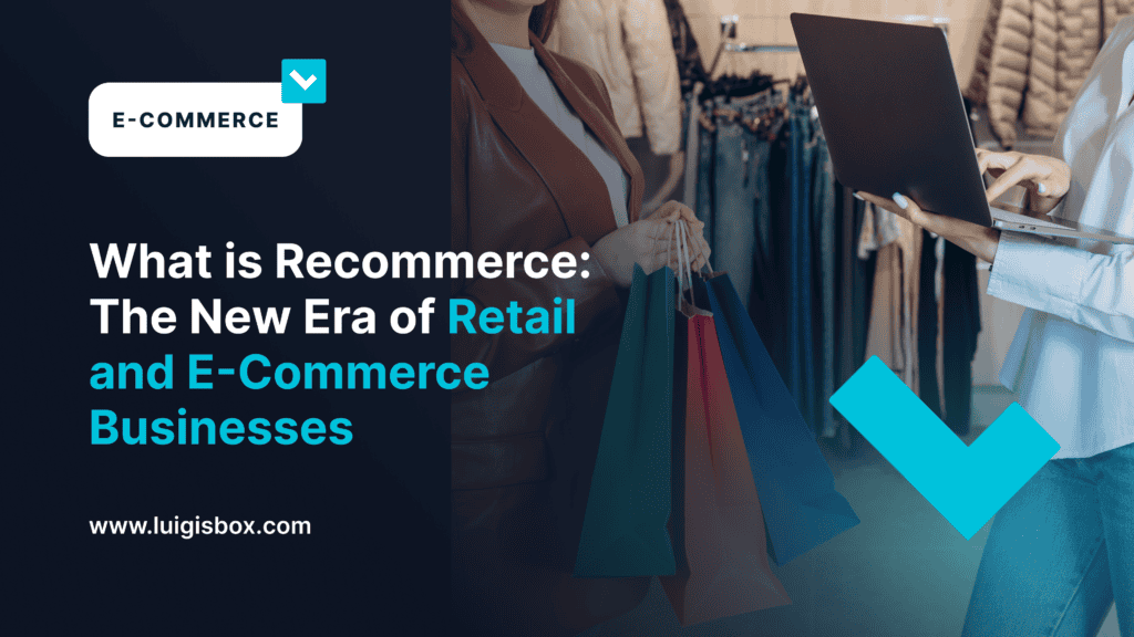 Alla scoperta del recommerce: la rivoluzione del commercio al dettaglio